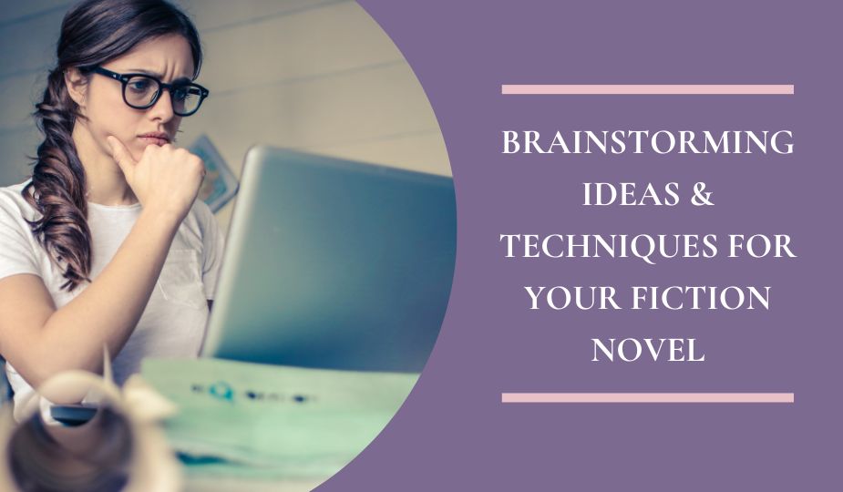 Brainstorming Ideas & Techniques for Your Fiction Novel - Michelle ...